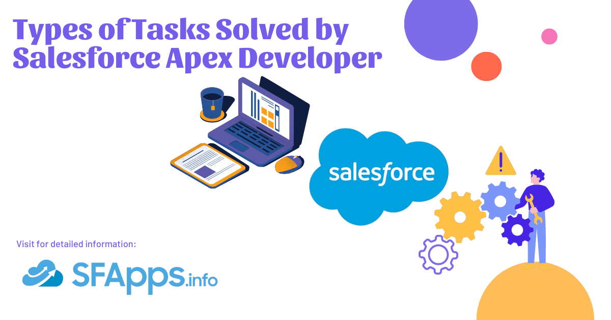 Types of Tasks Solved by Salesforce Apex Developer ☁️
