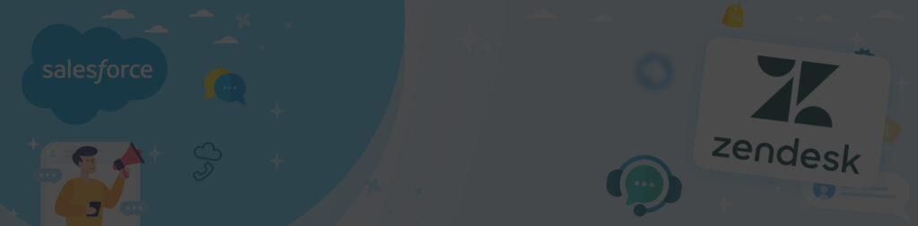 Full Zendesk Salesforce Integration Guide ☁️ Salesforce Apps