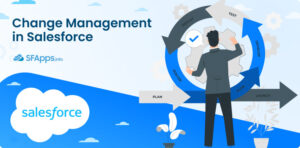 Salesforce Change Management Best Practices Guide in 2025 ☁️