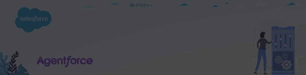 How to Build a Salesforce Agentforce Service Agent in 2025